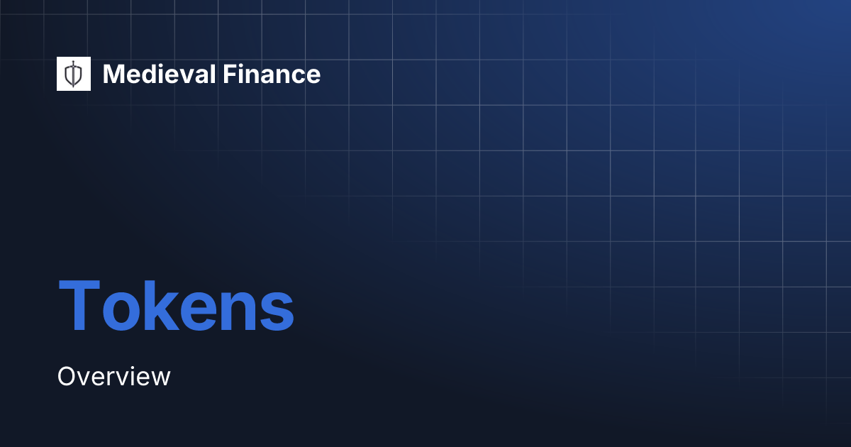 Tokens | Medieval Finance